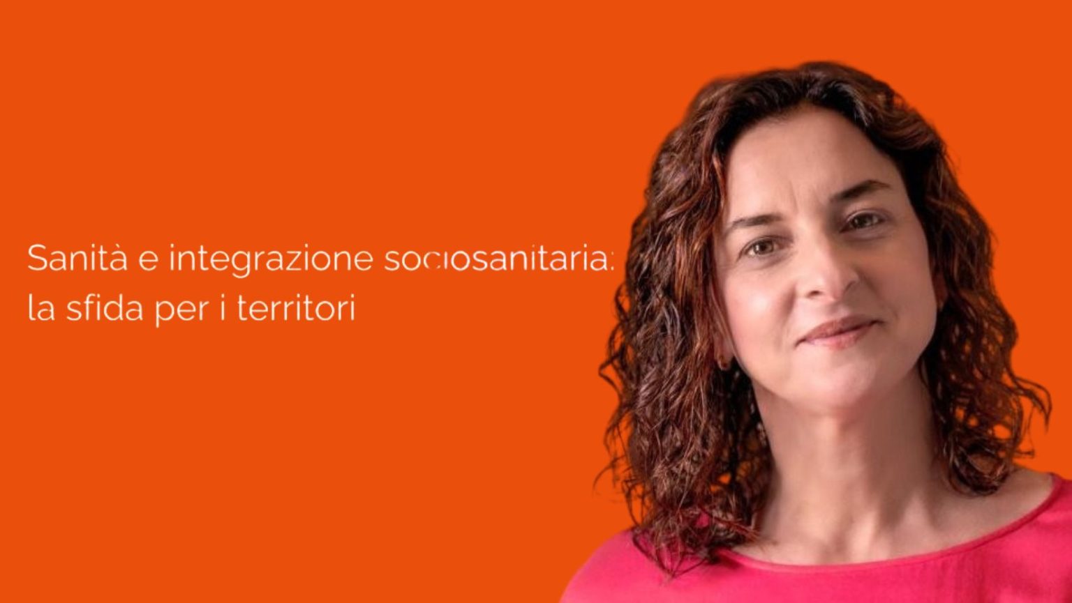 TACCUINO ELETTORALE – “Sanità e integrazione sociosanitaria: la sfida ...